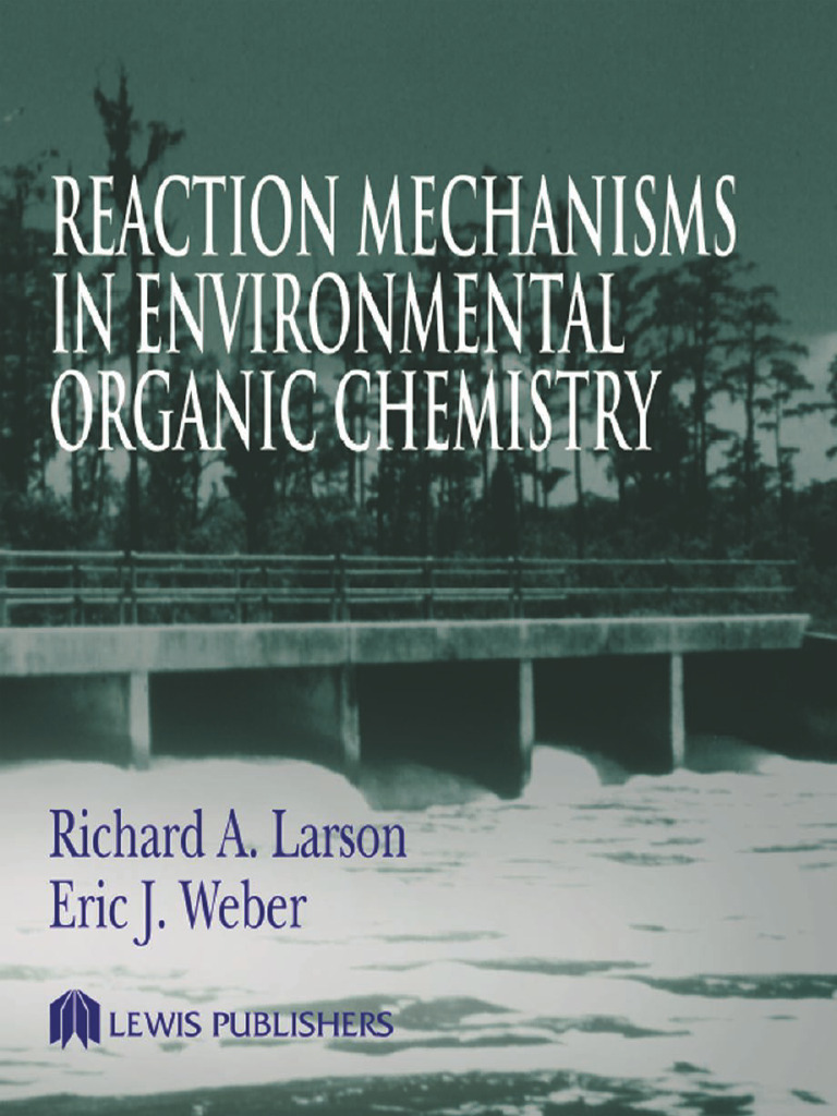 REACTION MECHANISMS IN ENVIRONMENTAL ORGANIC CHEMISTRY | PDF | Carbon ...