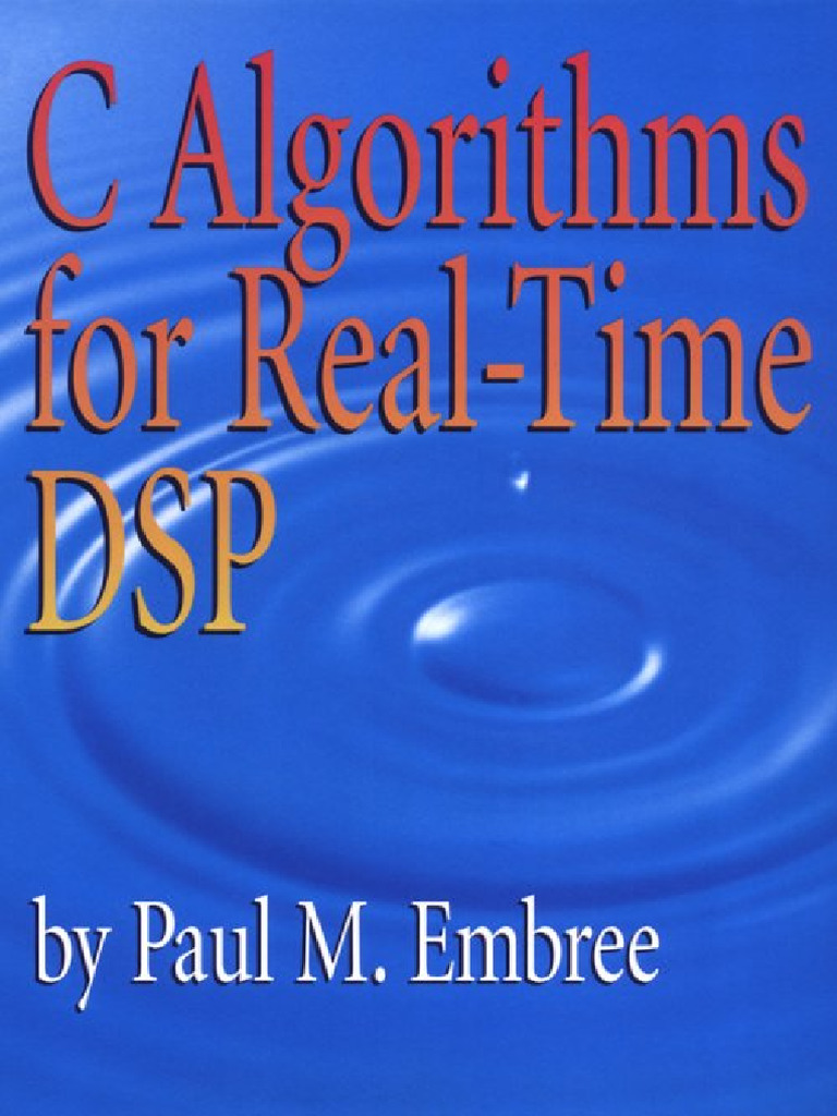 C Algorithms for Real-Time DSP; Paul Embree (Prentice Hall, 1995) | PDF