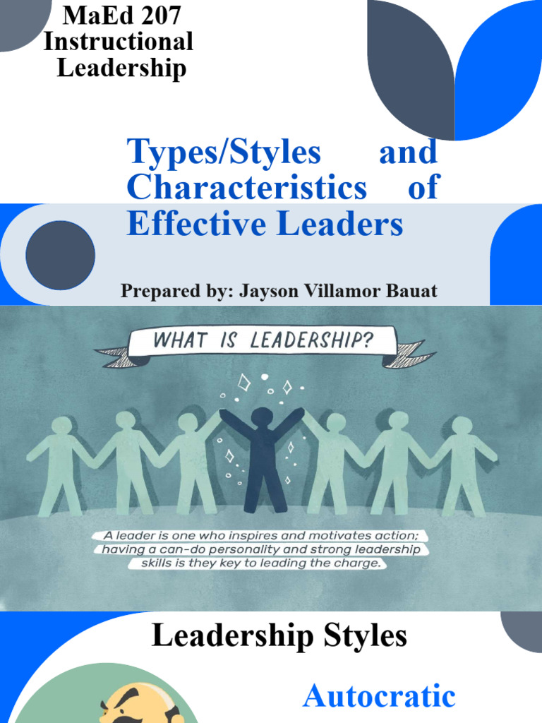 Types Styles and Characteristics of Effective Leaders Jayson v. Bauat ...