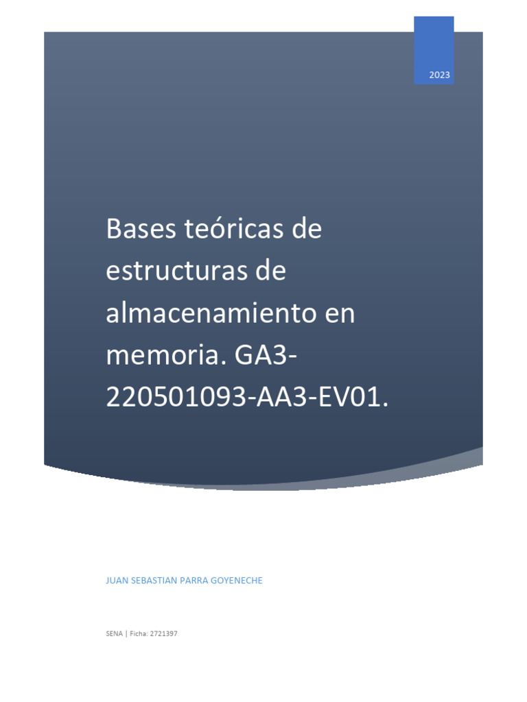 Bases Teóricas de Estructuras de Almacenamiento en Memoria. GA3 ...