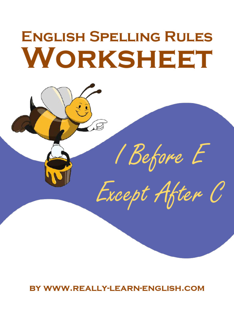 English Spelling Rules Worksheet I Before e Except After C | PDF ...