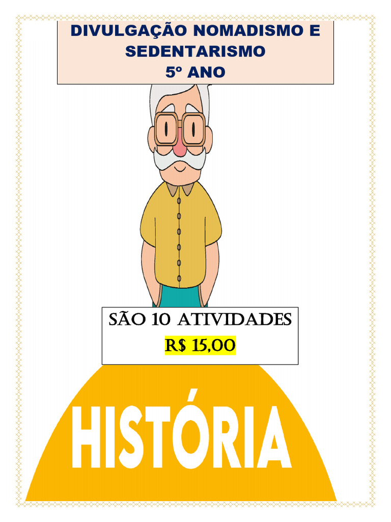 Nomadismo e Sedentarismo - 5 º Ano - Prof Moniza Materiais | PDF