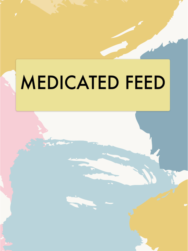 Medicated Feed | PDF | Antibiotics | World Health Organization