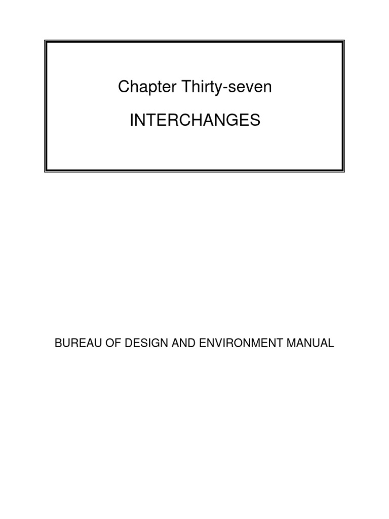 Chapter 37 Interchanges | PDF | Interchange (Road) | National Environmental Policy Act