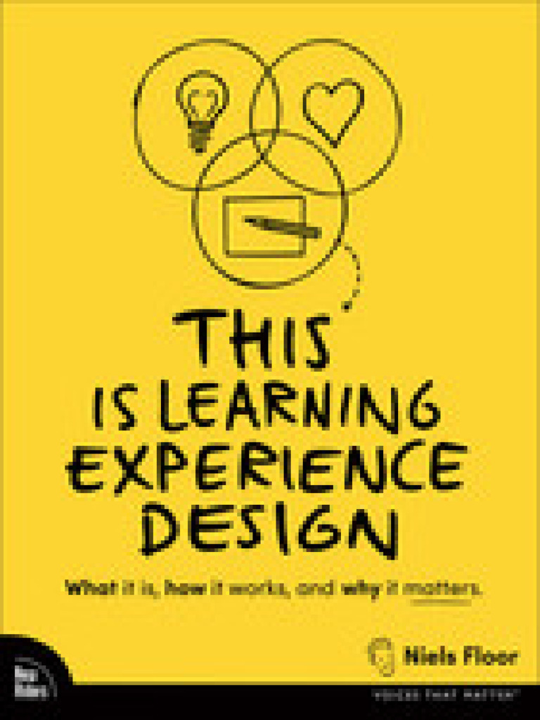 Niels Floor - This Is Learning Experience Design - What It Is, How It Works, and Why It Matters ...