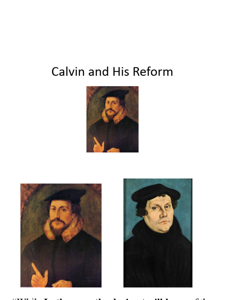 4 - Calvin and His Reform | PDF | John Calvin | Calvinism