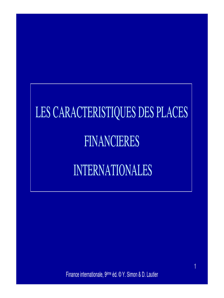 Les Caracteristiques Des Places Financieres Internationales: Finance ...