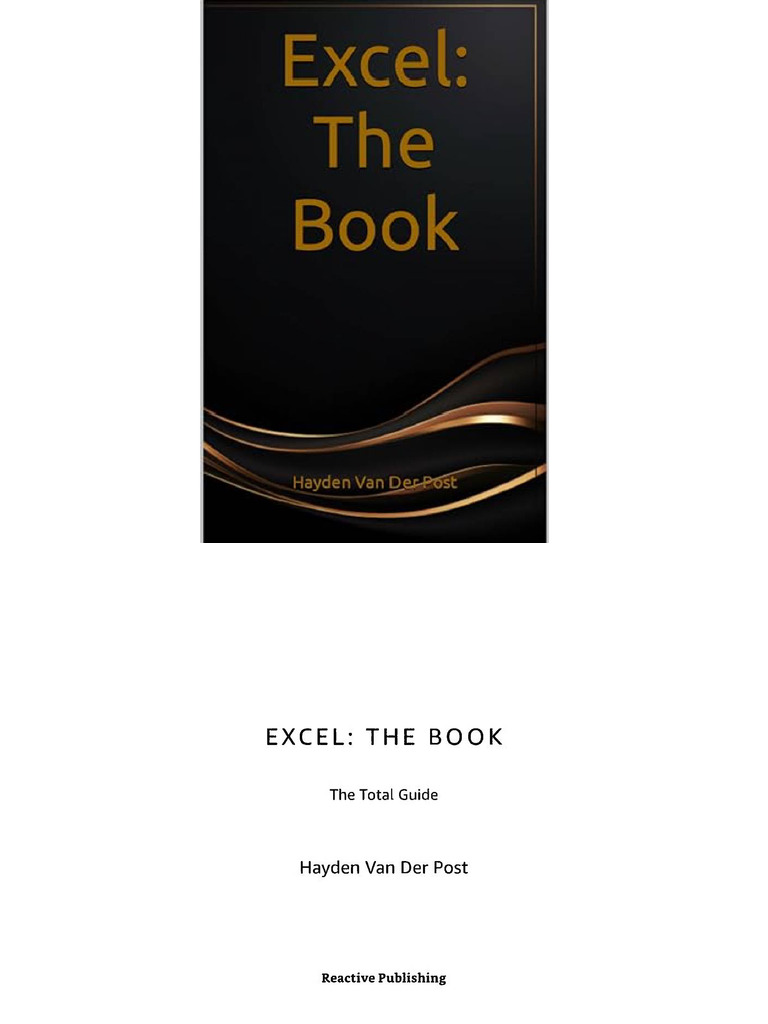 Van Der Post H. Excel. The Book - The Total Guide To Excel 2023 | PDF ...