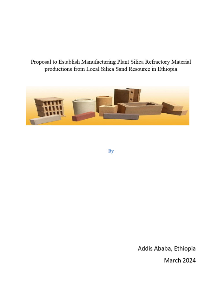 Proposal To Establish Manufacturing Plant Silica Refractory Material Productions From Local ...