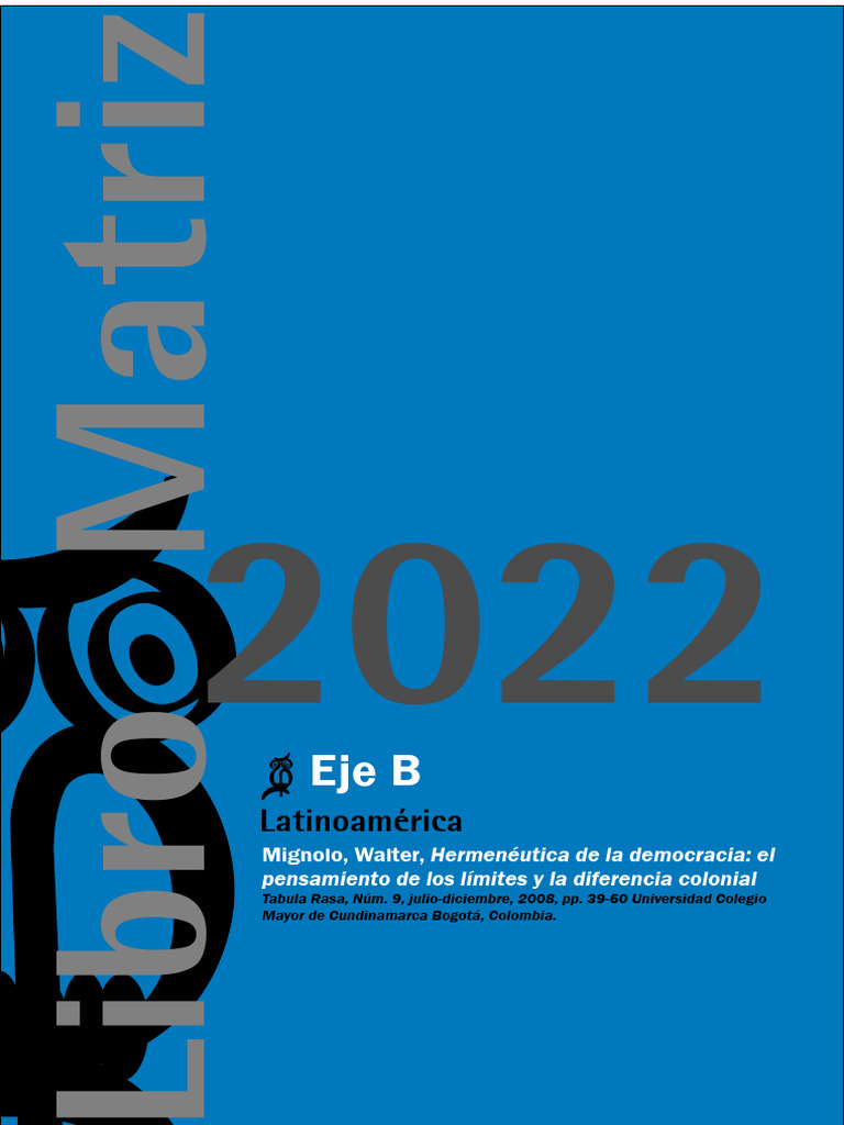 Eje B - Latinoamérica - Mignolo, W. - Hermenéutica de La Democracia ...