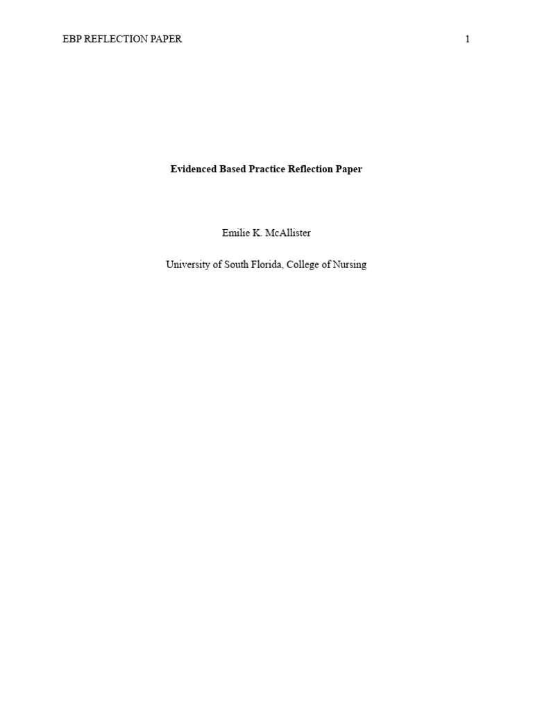 Ebp Reflection Paper | PDF | Evidence Based Medicine | Nursing