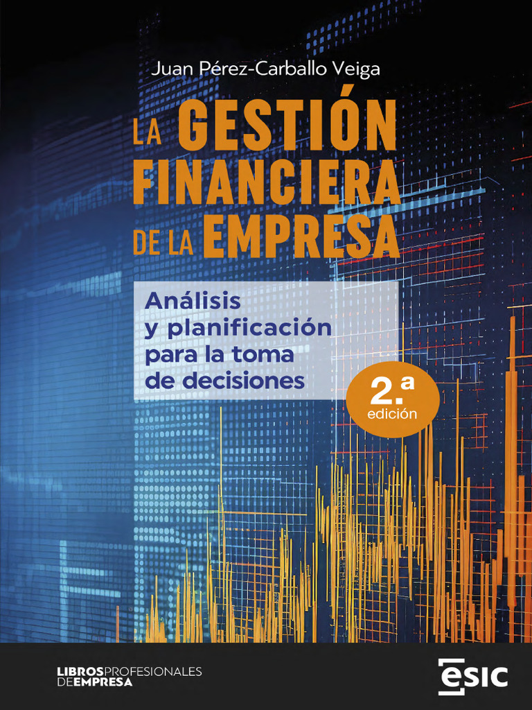 978-84-11920-00-1 La Gestión Financiera de La Empresa 2 Edición | PDF ... 978-84-11920-00-1 La Gestión Financiera de La Empresa 2 Edición | PDF ...