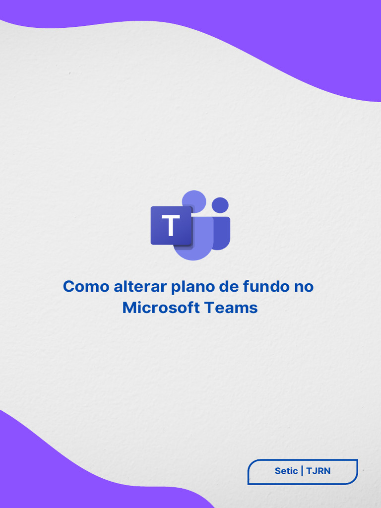 Manual - Microsoft Teams Como Alterar Plano de Fundo | PDF