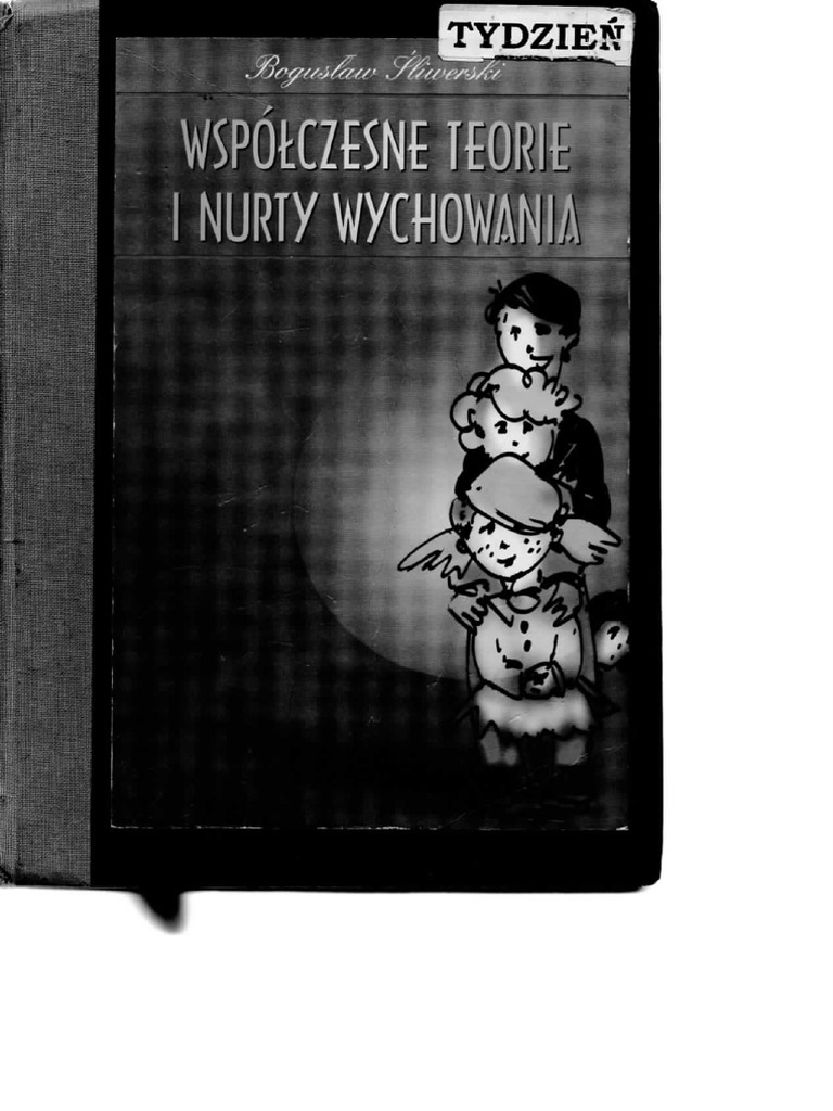 WSPOLCZESNE TEORIE I NURTY WYCHOWANIA (Śliwerski) | PDF