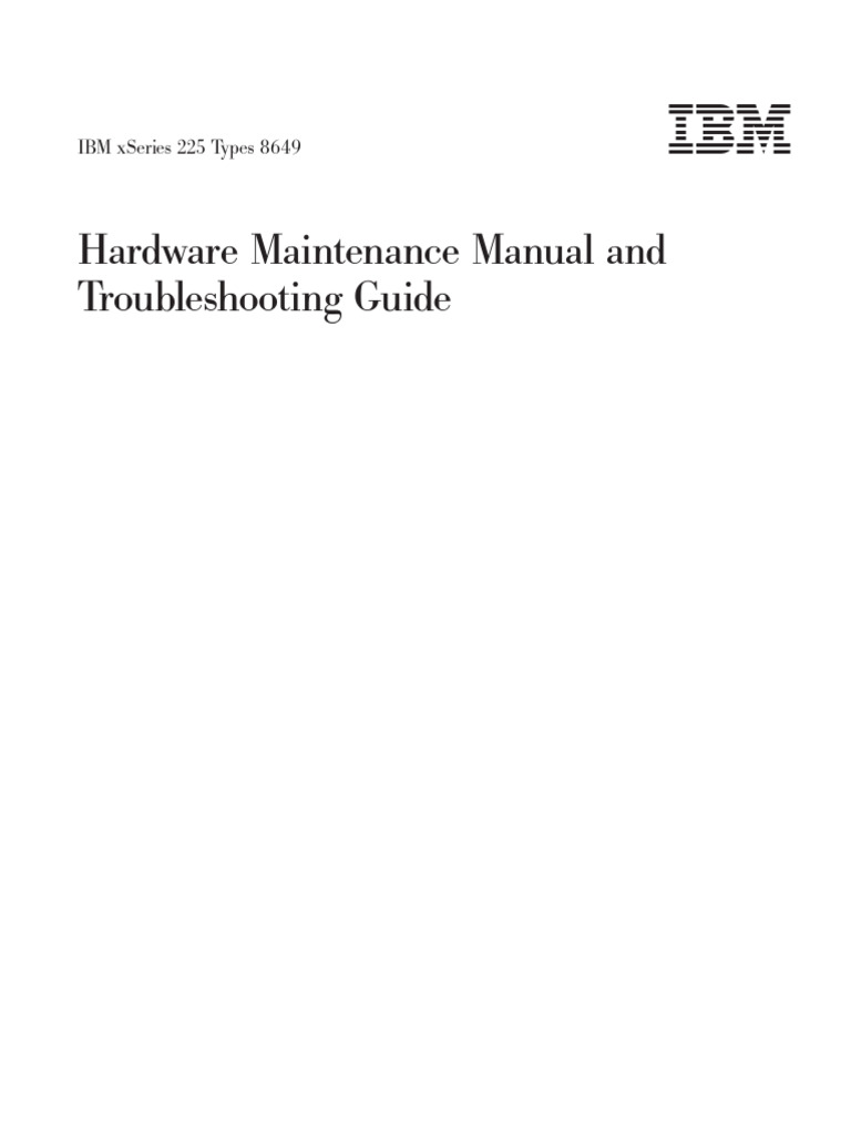 Hardware Maintenance Manual and Troubleshooting Guide: Ibm Xseries 225 Types 8649 | PDF | Floppy ...