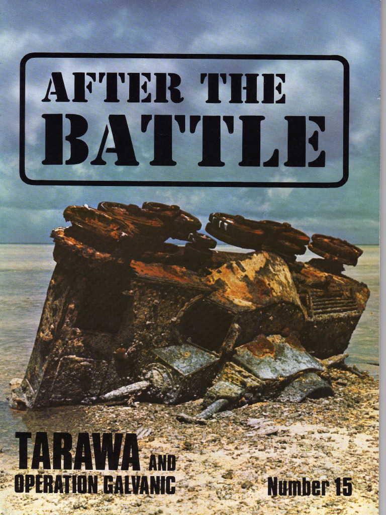 After The Battle - Issue 15 - Tarawa and Operation Galvanic | PDF
