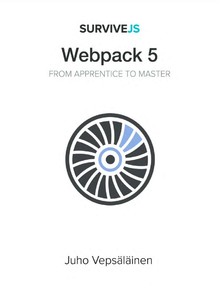 SurviveJS - Webpack 5. From Apprentice To Master | PDF | World Wide Web | Internet & Web