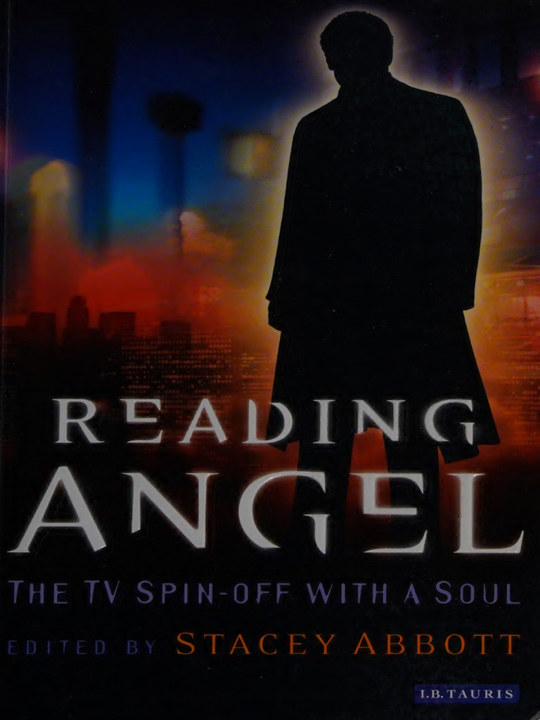 Reading Angel The TV Spin-Off With A Soul | PDF | Buffy The Vampire Slayer