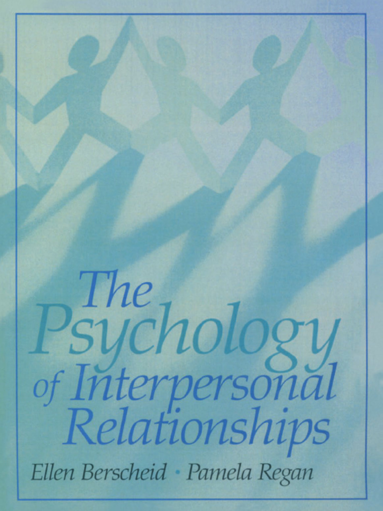 The Psychology of Interpersonal Relationships | PDF | Emotions | Love