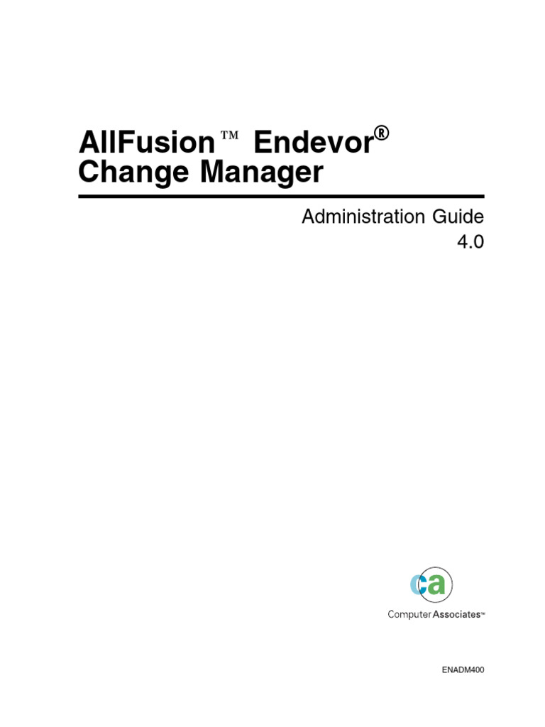 AllFusion Endevor Change Manager - r4 - Administration Guide | PDF | System | Software