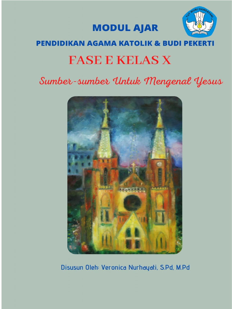 Modul Ajar Pendidikan Agama Katolik Dan Budi Pekerti - Sumber-Sumber Untuk Mengenal Yesus - Fase ...