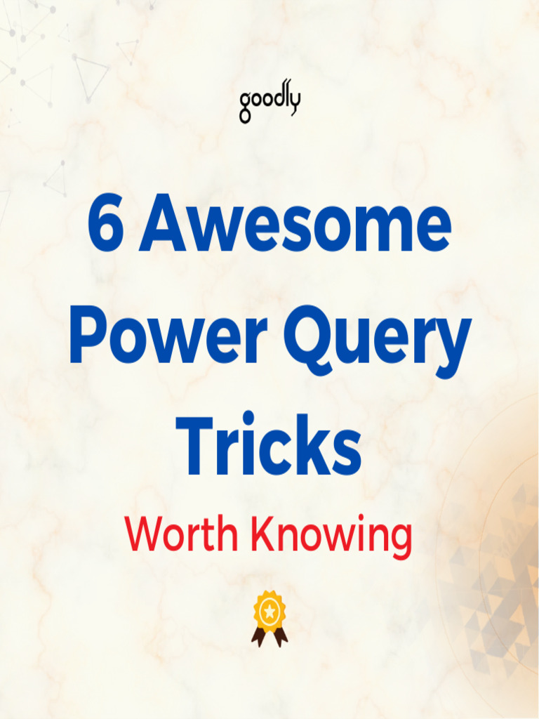 6 Awesome Power Query Tricks | PDF