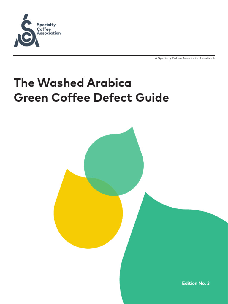 SCA_The+Arabica+Green+Coffee+Defect+Guide_English_updated+1 | PDF