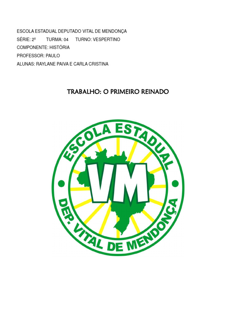 ESCOLA ESTADUAL DEPUTADO VITAL DE MENDONÇA Ray | PDF | Brasil | Monarquia