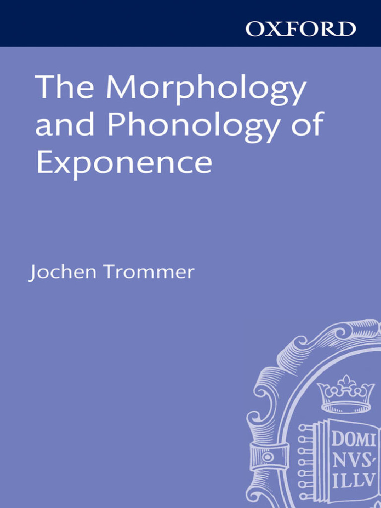 The Morphology and Phonology of Exponence - Trommer (2012) | PDF ...