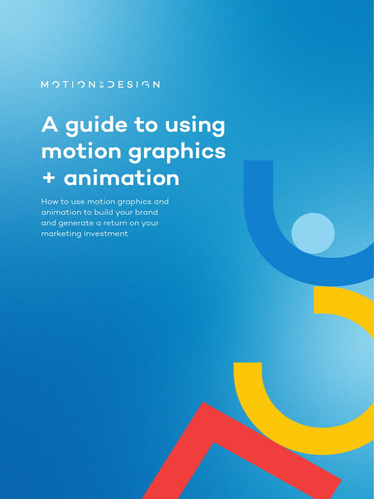 Motion by Design - Complete Motion Graphic Guide | PDF | Brand | Animation Motion by Design - Complete Motion Graphic Guide | PDF | Brand | Animation