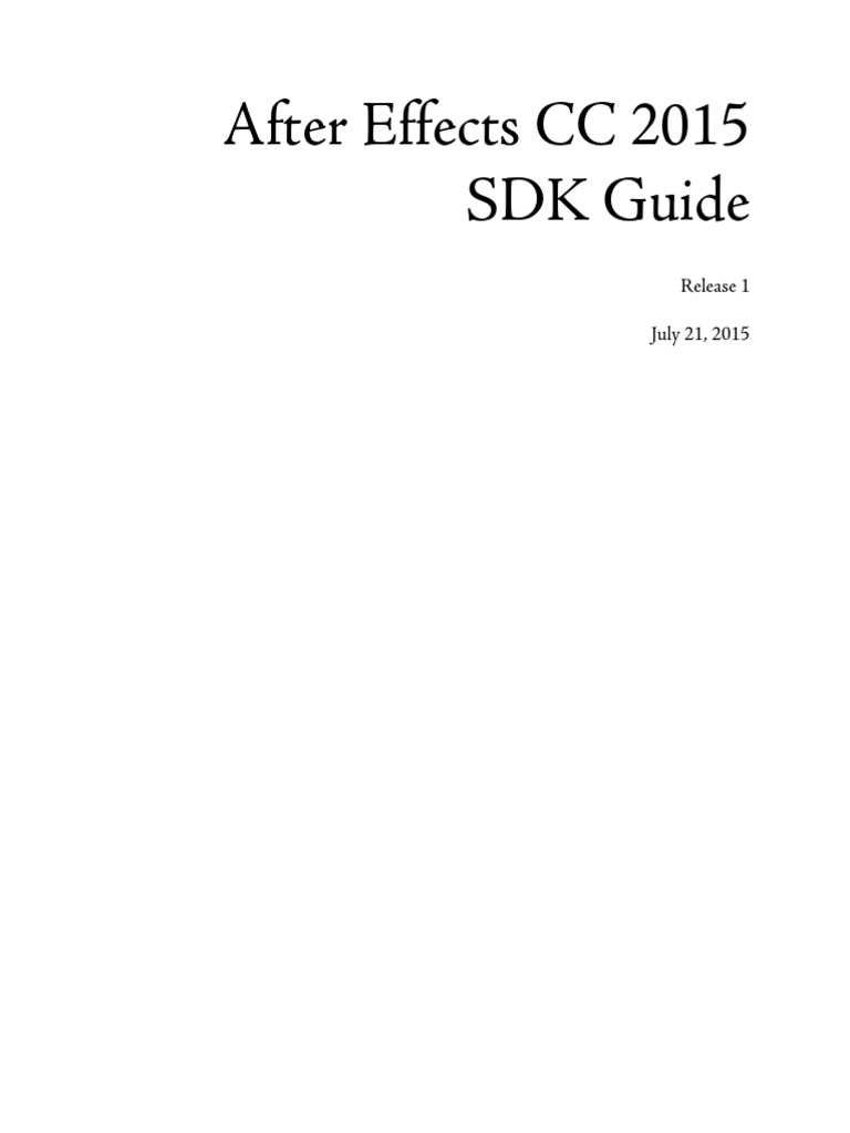 After Effects CC 2015 SDK Guide | PDF | Software | Computing