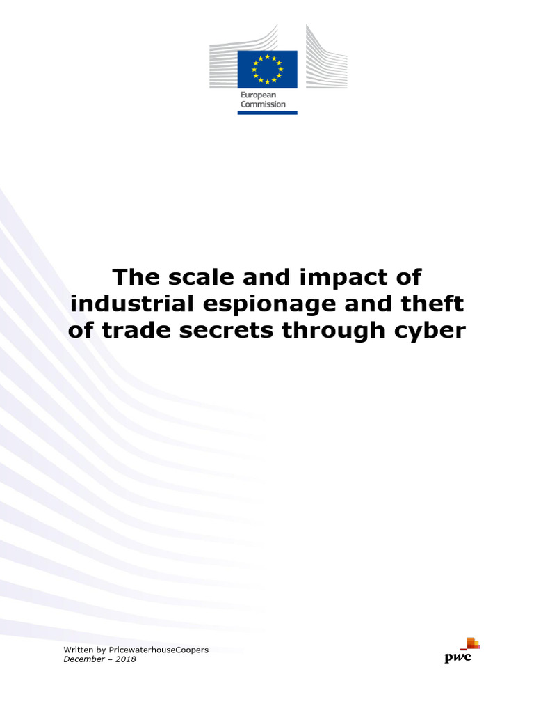 The Scale and Impact of Industrial Espionage and Theft of Trade Secrets Through Cyber - PWC ...