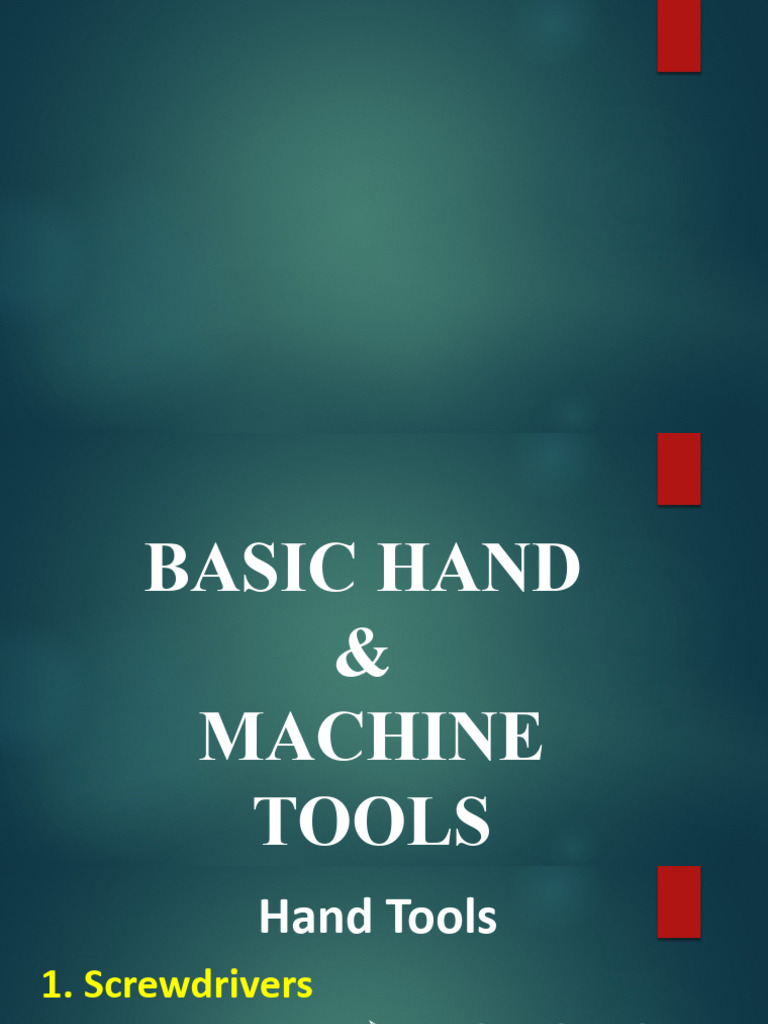 BAsic Hand and Machine Tools | PDF | Drill | Tools