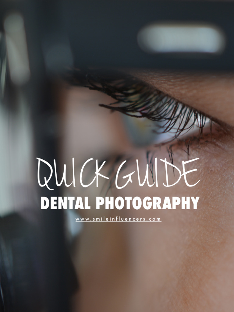 Dental Photography Guide | PDF | Camera | Camera Lens