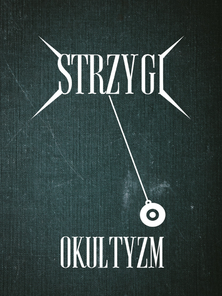 Strzygi Okultyzm 1.0 | PDF