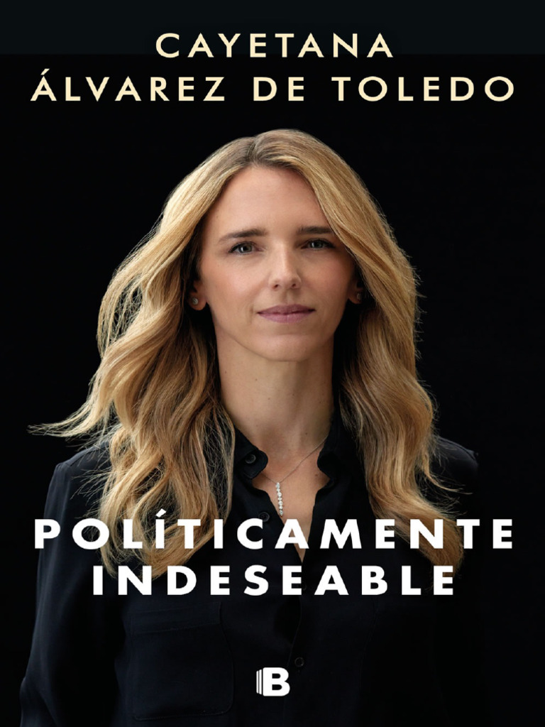 Políticamente Indeseable - Cayetana Álvarez de Toledo | PDF