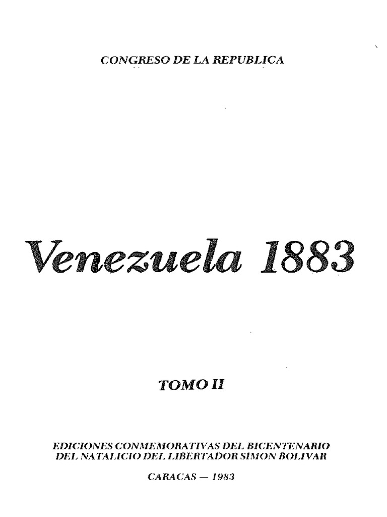 HISTORIA ECONOMICA Venezuela 1883, Car, Congreso Rep. 1983, T. II ...