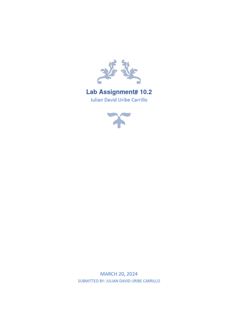 Lab Assignment# 10.2: Julian David Uribe Carrillo | PDF