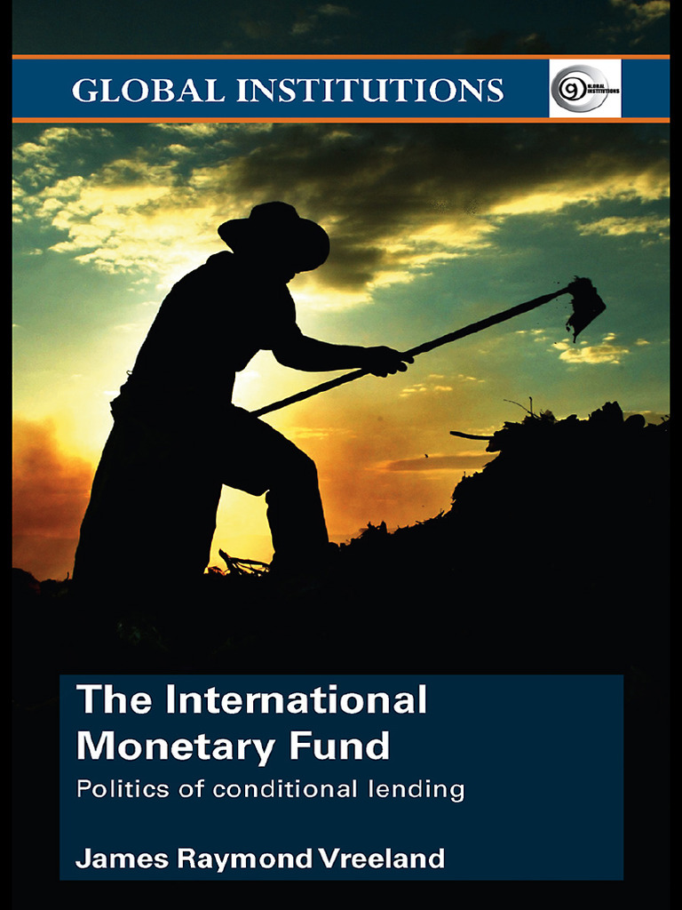 The International Monetary Fund - Politics of Conditional Lending | PDF ...