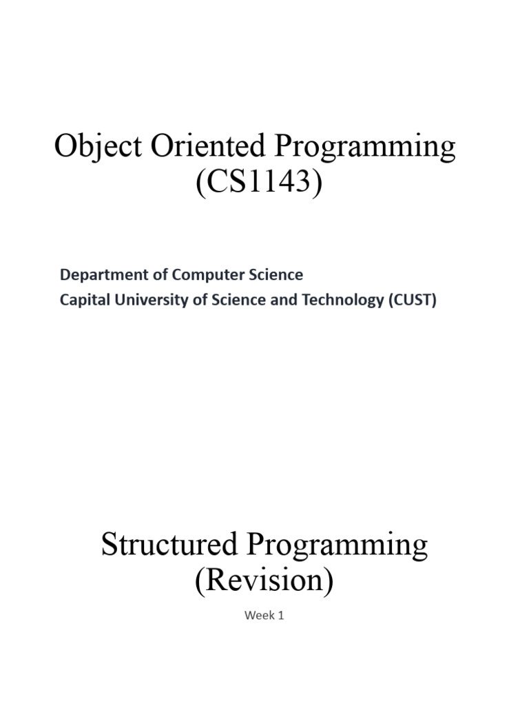 Lecture 1-Week1 - Structured Programming (Revision) | PDF | Computer ... Lecture 1-Week1 - Structured Programming (Revision) | PDF | Computer ...