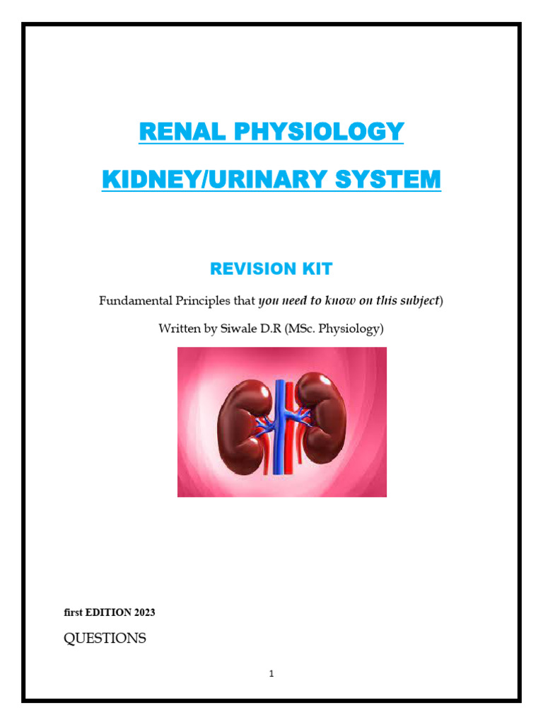 RENAL PHYSIOLOGY REVISION Questions | PDF | Kidney | Organ (Anatomy)
