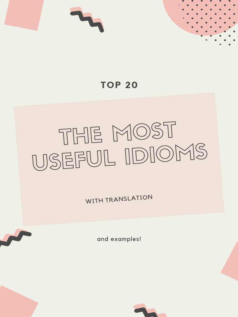 Top 20 The most useful idioms | PDF