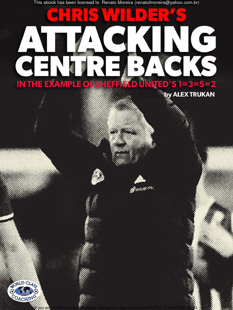 Chris Wilder's Attacking Centre Backs - in The Example of Sheffield ...