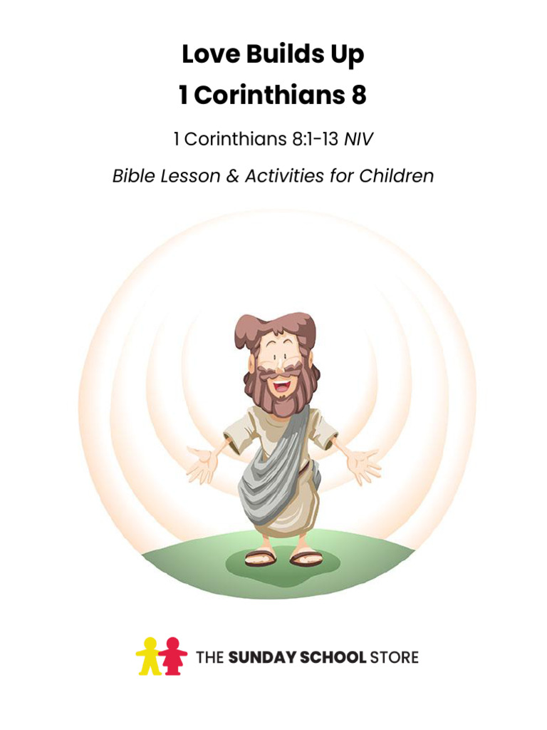 Love Builds Up - 1 Corinthians 8 1-13 NIV | PDF | Paul The Apostle | First Epistle To The ...