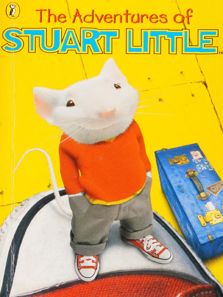 The Adventures of Stuart Little -- Adapted by Daphne Skinner; Based on ...