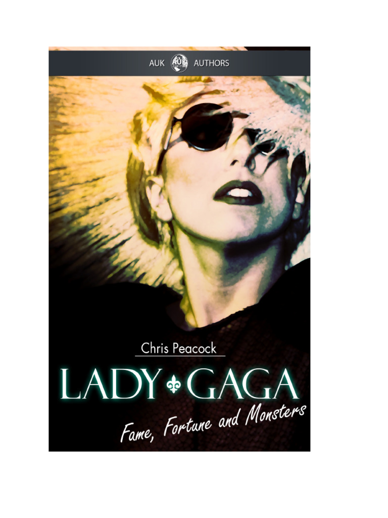 Lady Gaga - Fame, Fortune and Monsters (Chris Peacock) (Z-Library) | PDF | Lady Gaga
