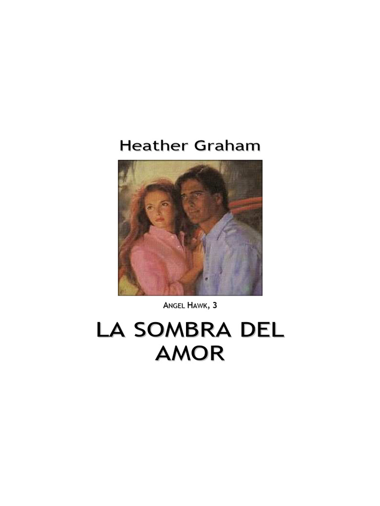 La Sombra Del Amor Angel Hawk 3 Heather Graham Pdf