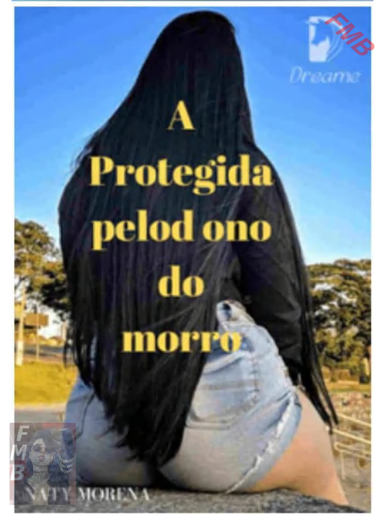 A Protegida Pelo Dono Do Morro - Nathy Morena@FMB | PDF