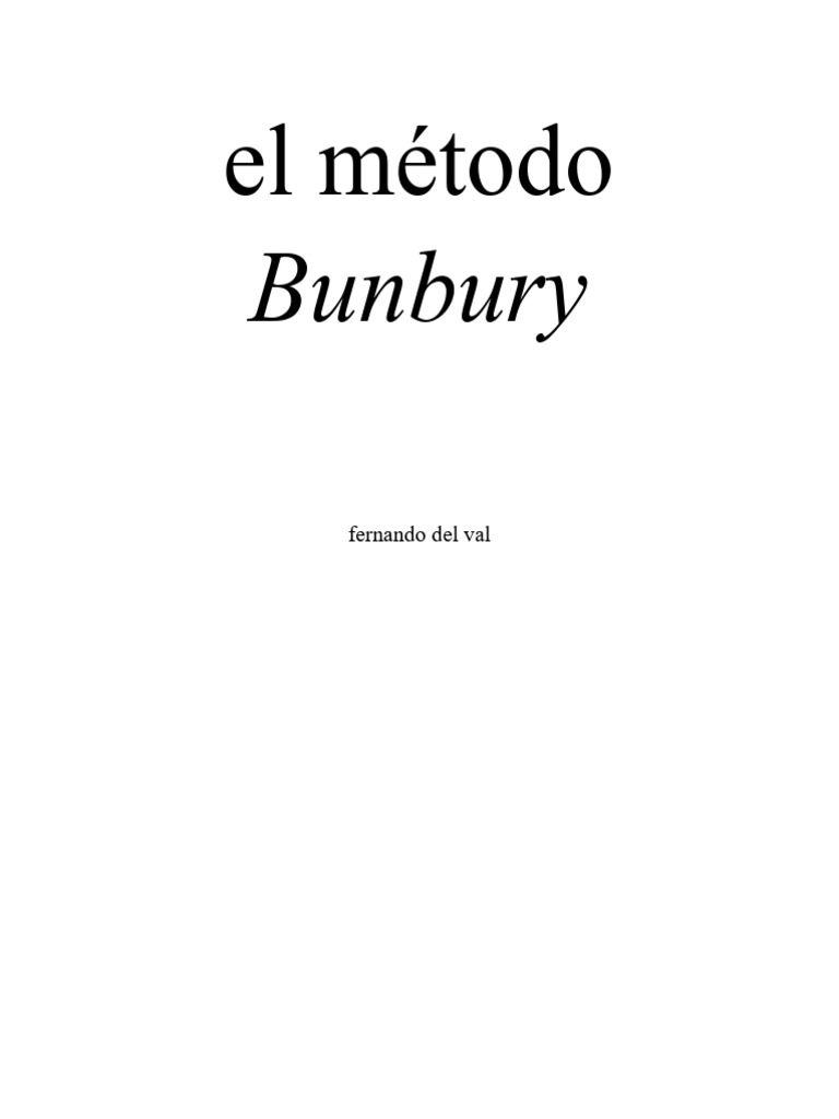 El Método Bunbury - Fernando Del Val | PDF