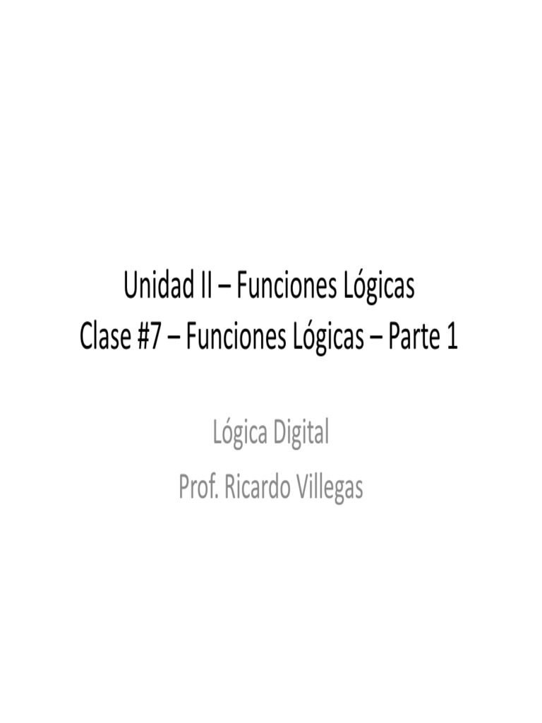 Clase #7 - Funciones Lógicas - Parte 1 | PDF | Puerta lógica | Aritmética